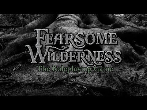 Free to Download: Fearsome Wilderness a Year Zero Engine RPG (updated)